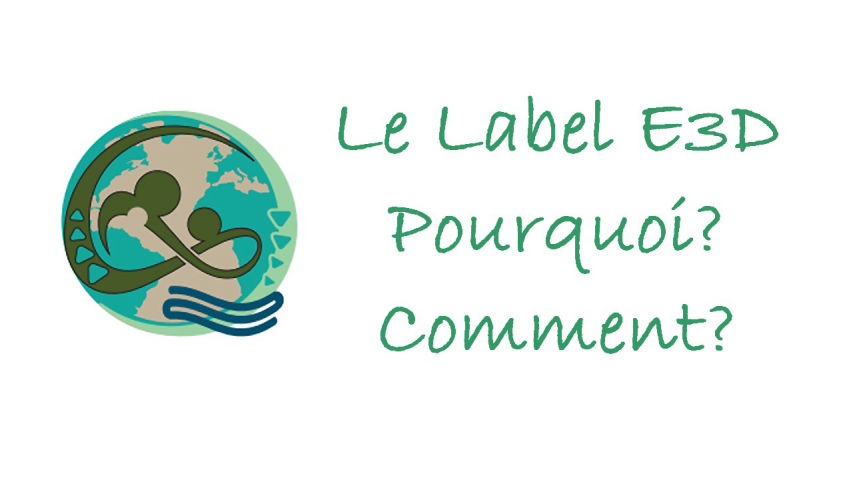 Le label E3D Pourquoi Comment - Numérique Éducatif