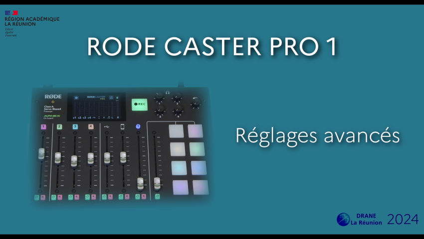 RODE Caster Pro - Fonctions avancées - Numérique Éducatif