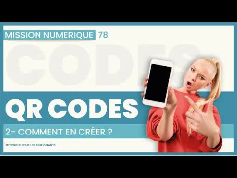 QR Codes - Comment en créer ? - Numérique Éducatif