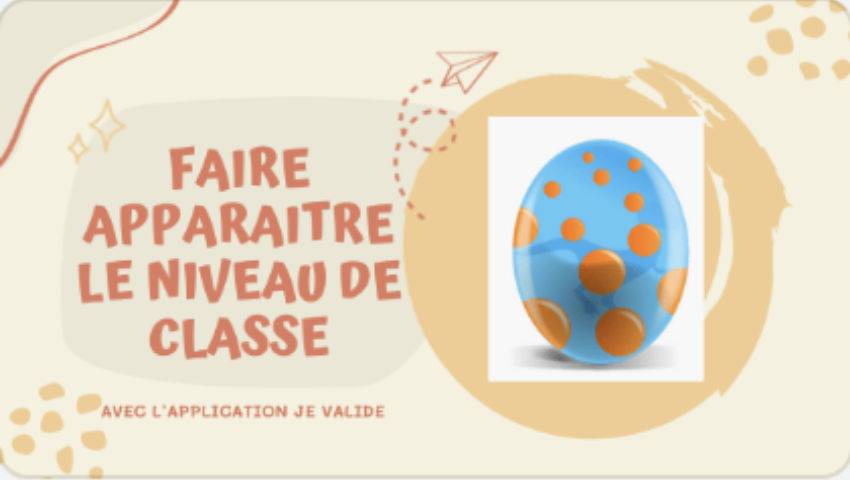 Faire apparaître le niveau des élèves dans Je valide - Numérique Éducatif